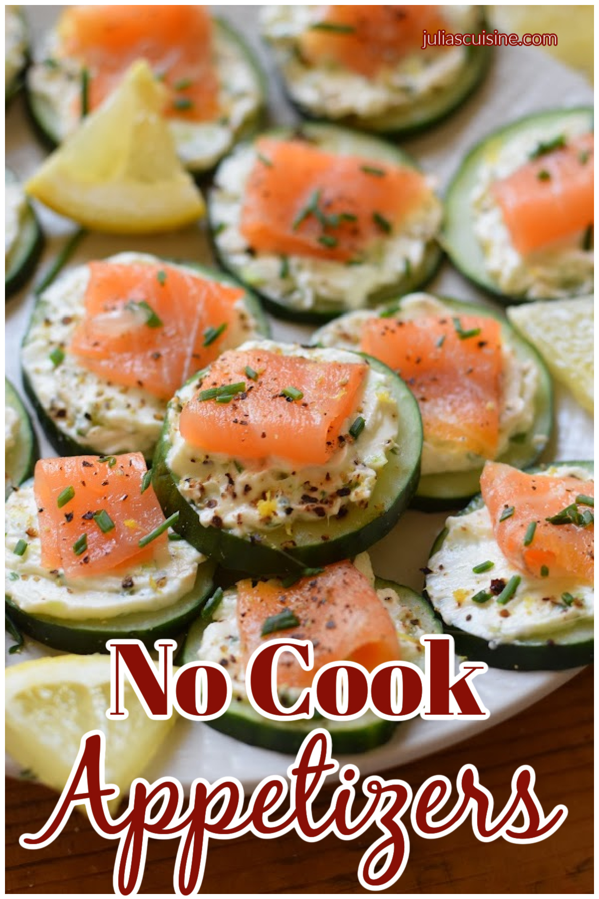 No Cook Appetizers - Julia's Cuisine